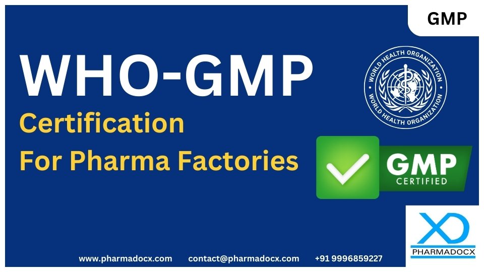WHO GMP Certification Services - Pharmadocx Consultants