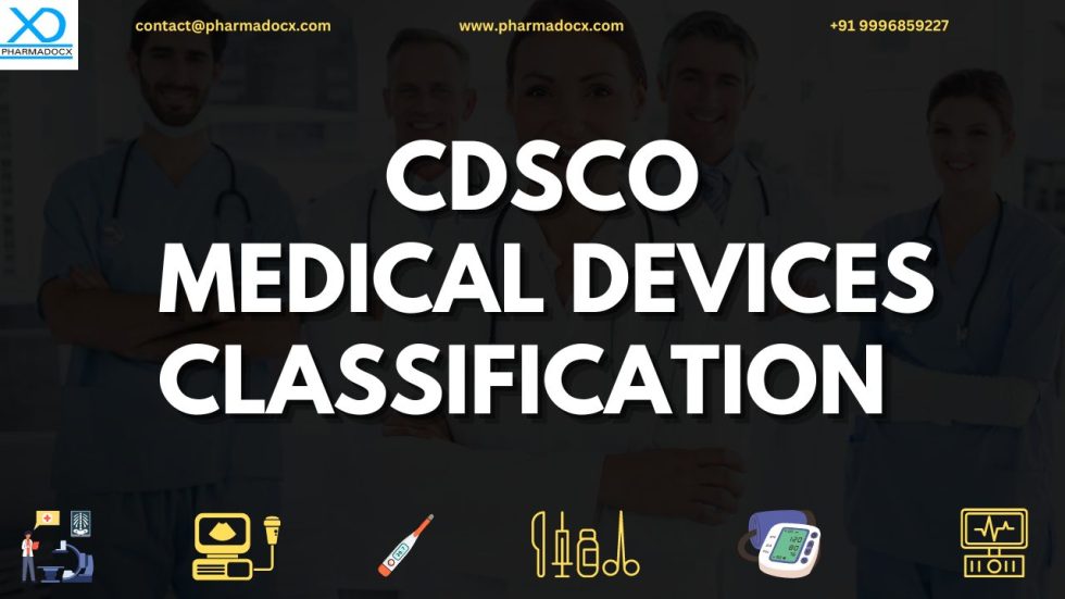An Overview of CDSCO Medical Devices Classification - Pharmadocx ...