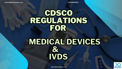 Medical Devices and IVDs: CDSCO Regulations in India - Pharmadocx Consultants