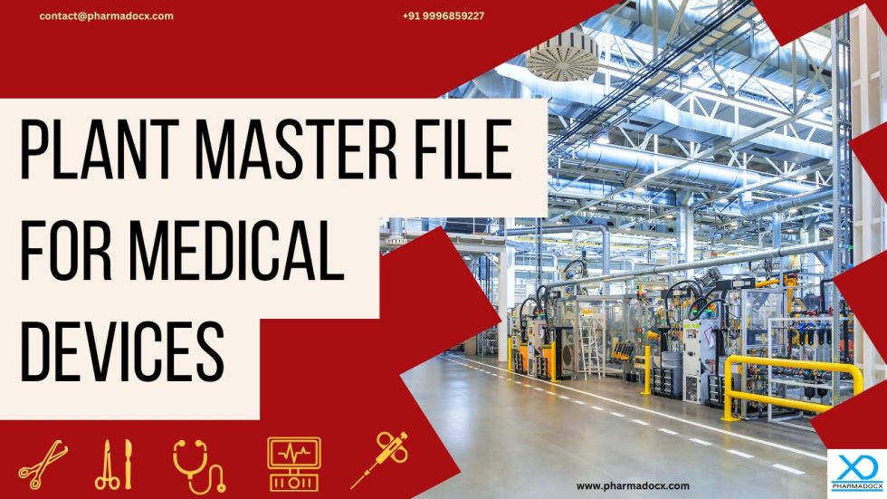 Plant Master File for Medical Devices Registration - Pharmadocx Consultants