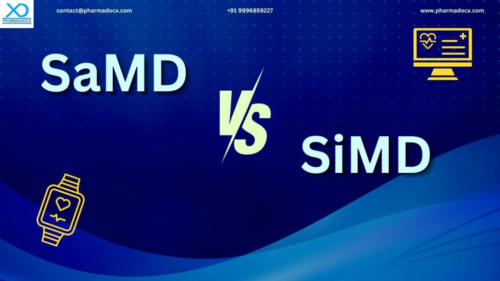 SaMD and SiMD: The Differences and Applicable Regulations - Pharmadocx ...
