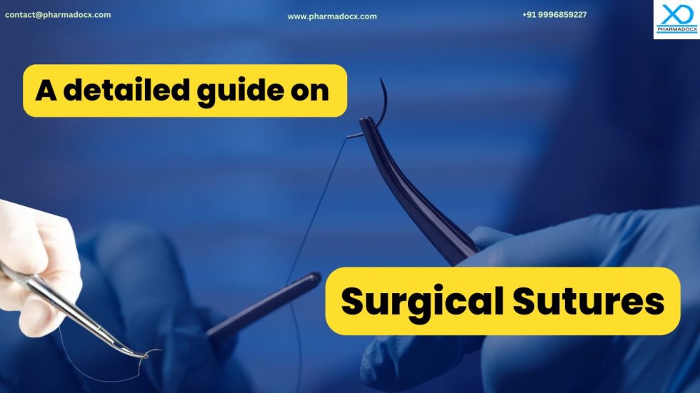 Surgical Sutures: Manufacturing, Regulations & Demand in India ...