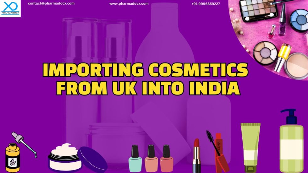 A Detailed Guide on How to Import Cosmetics from UK into India ...