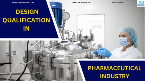 Design Qualification in Pharmaceutical Industry: 10 Tips - Pharmadocx ...