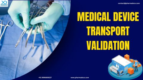 Medical Device Transport Validation: Everything You Need to Know ...