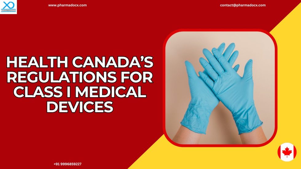 Regulations for Class I Medical Devices in Canada - Pharmadocx Consultants