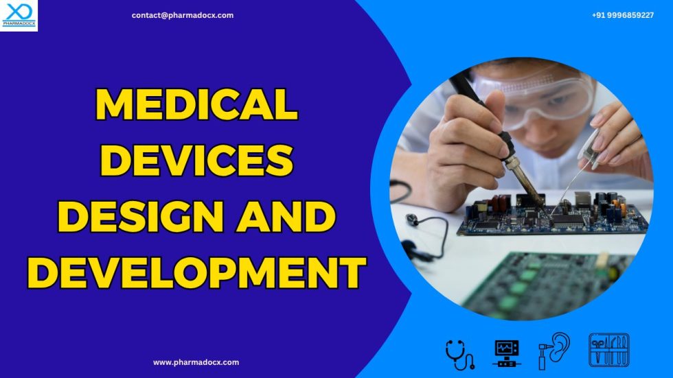 Medical Devices Design and Development: Key Points & Hurdles ...