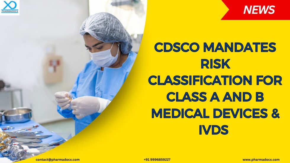 CDSCO Mandates Risk Classification for Class A and B Medical Devices ...
