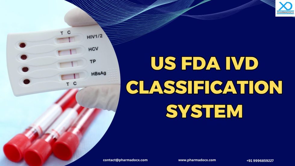 US FDA IVD Classification System: A Comprehensive Guide - Pharmadocx ...